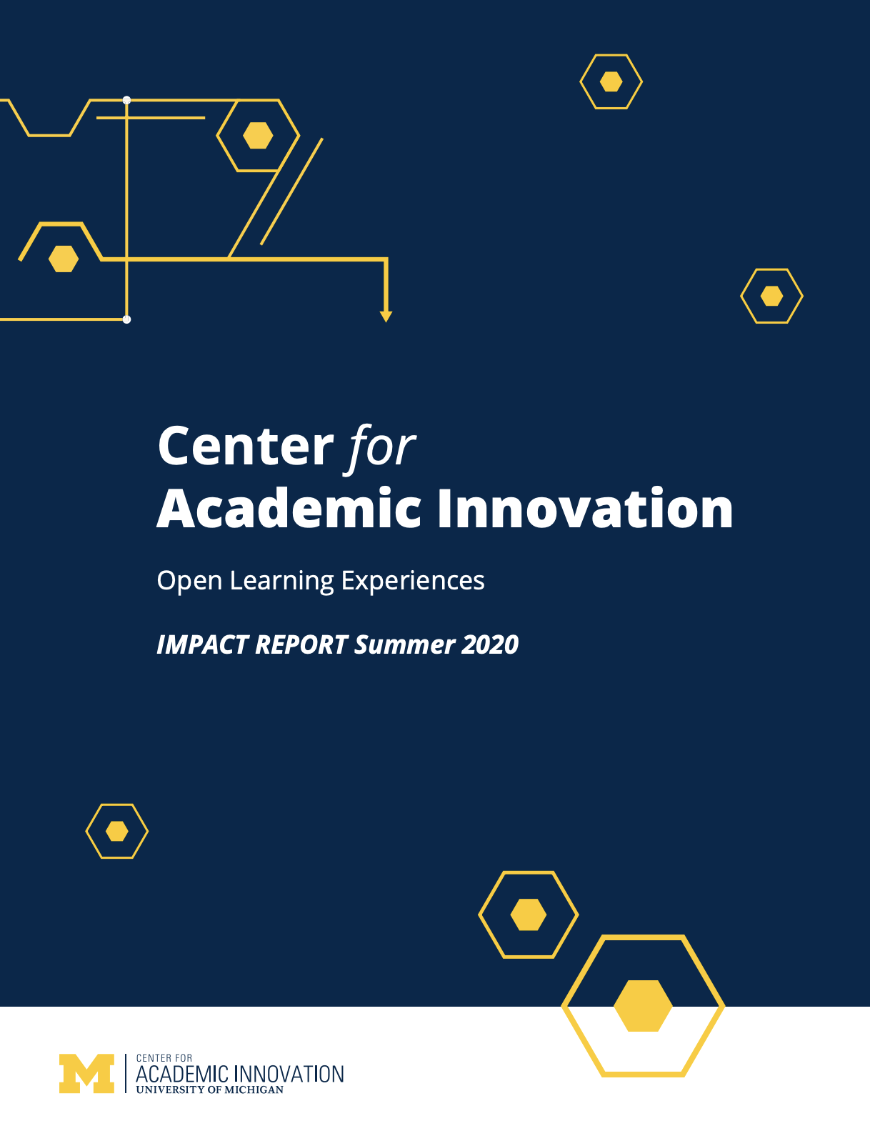 Center For Academic Innovation Open Learning Experiences Impact Report